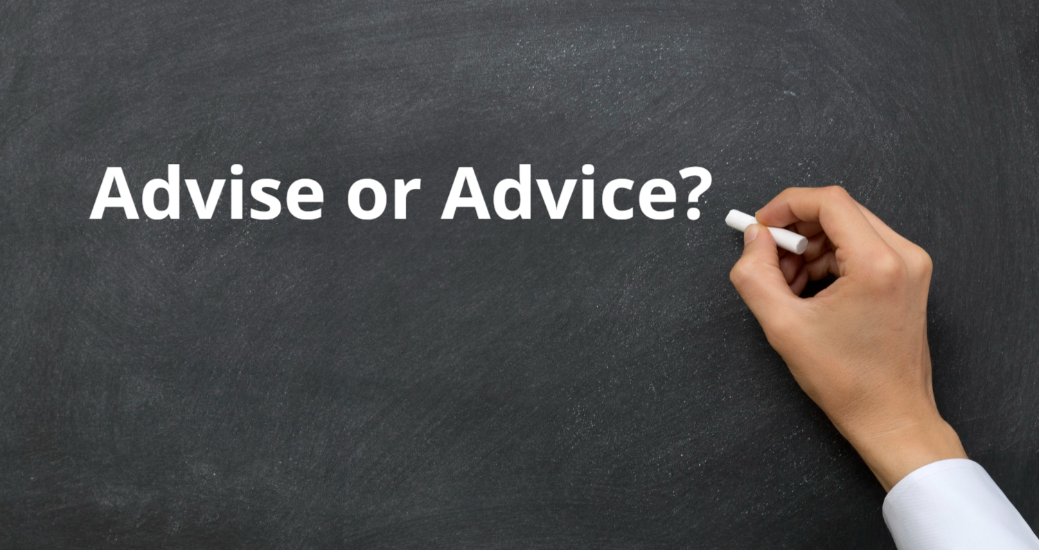 Are You Confused Between ‘Advise’ And ‘Advice’?